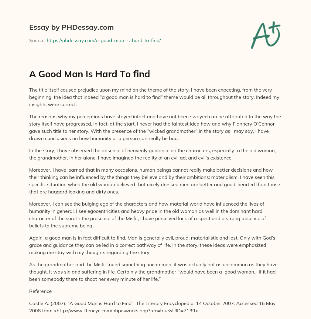 A Good Man Is Hard To find (400 Words) - PHDessay.com