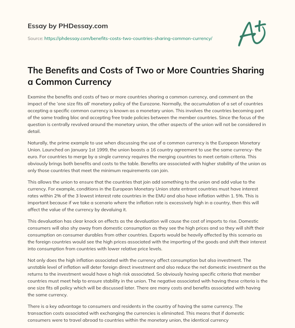 The Benefits and Costs of Two or More Countries Sharing a Common ...
