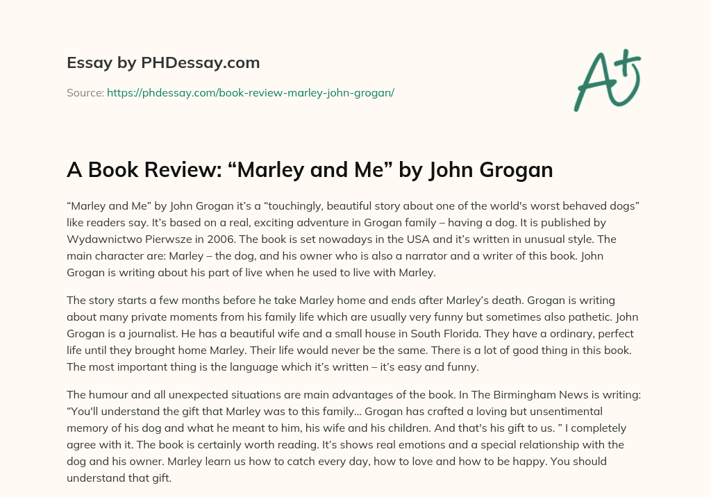 A Book Review: “Marley And Me” By John Grogan Essay Example (300 Words ...