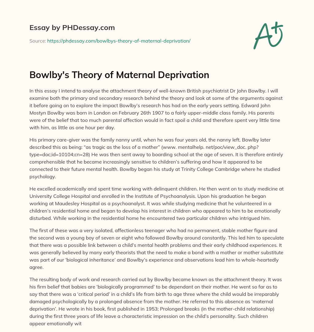 Bowlby'S Theory Of Maternal Deprivation Essay Example - PHDessay.com