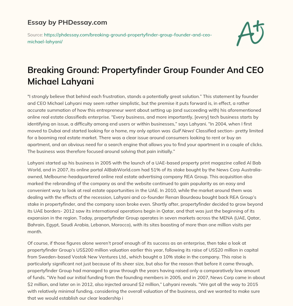 Breaking Ground: Propertyfinder Group Founder And CEO Michael Lahyani ...