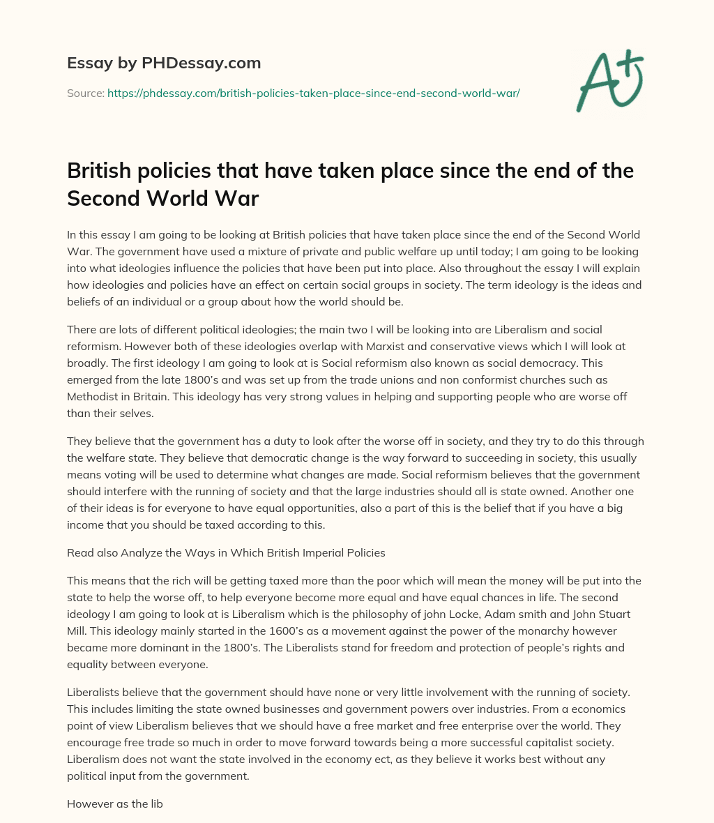 British policies that have taken place since the end of the Second ...