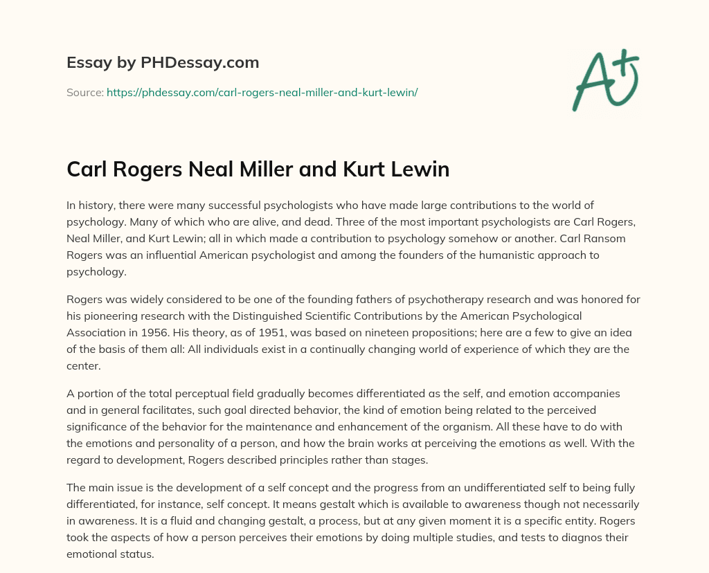Carl Rogers Neal Miller and Kurt Lewin (300 Words) - PHDessay.com