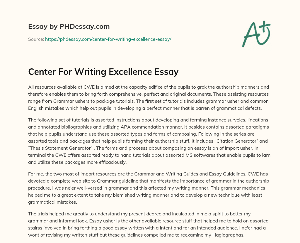 Center For Writing Excellence Essay (300 Words) - PHDessay.com