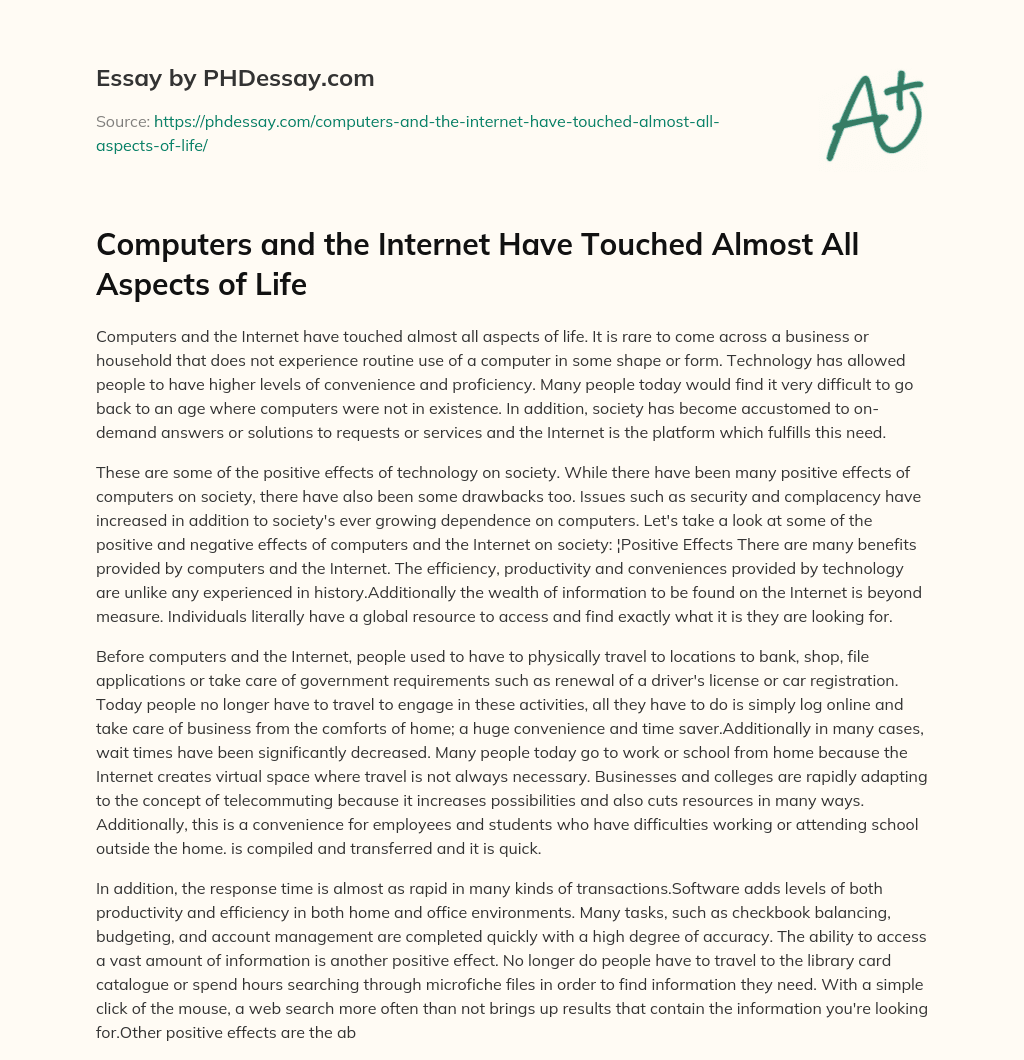 Computers and the Internet Have Touched Almost All Aspects of Life ...