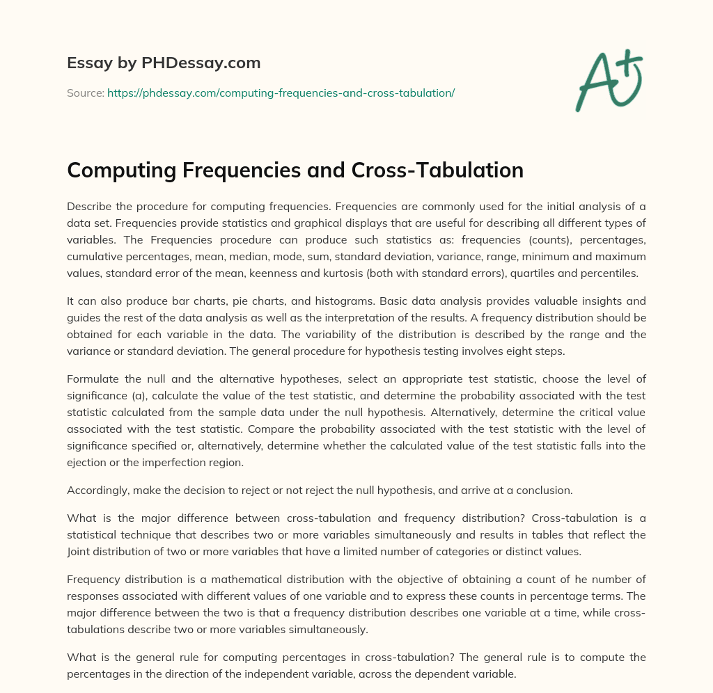 Computing Frequencies and Cross-Tabulation (400 Words) - PHDessay.com