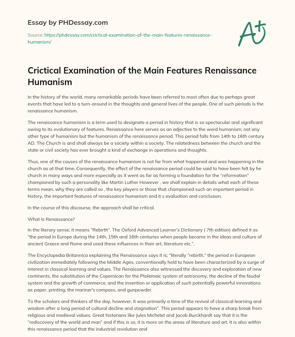Crictical Examination Of The Main Features Renaissance Humanism Essay ...