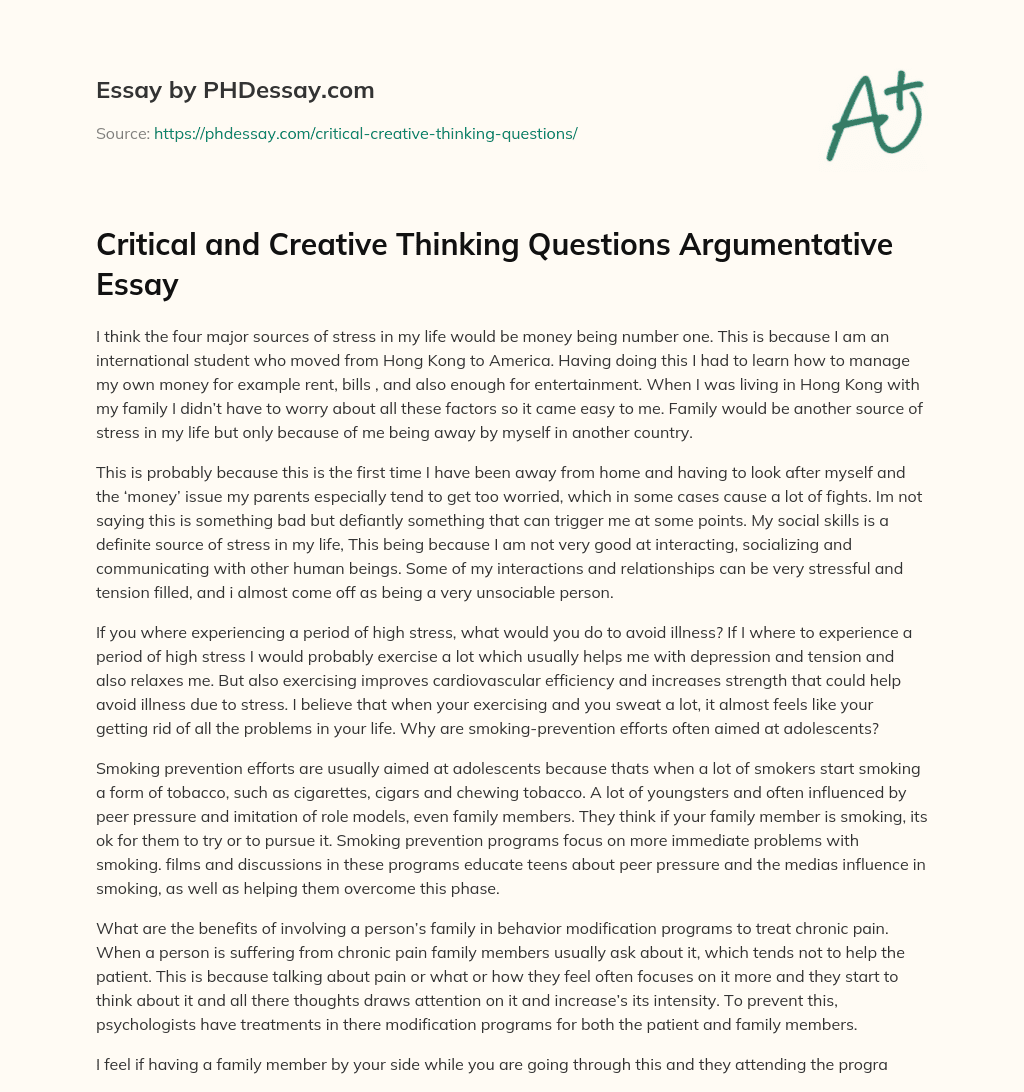 Critical and Creative Thinking Questions Argumentative Essay - PHDessay.com