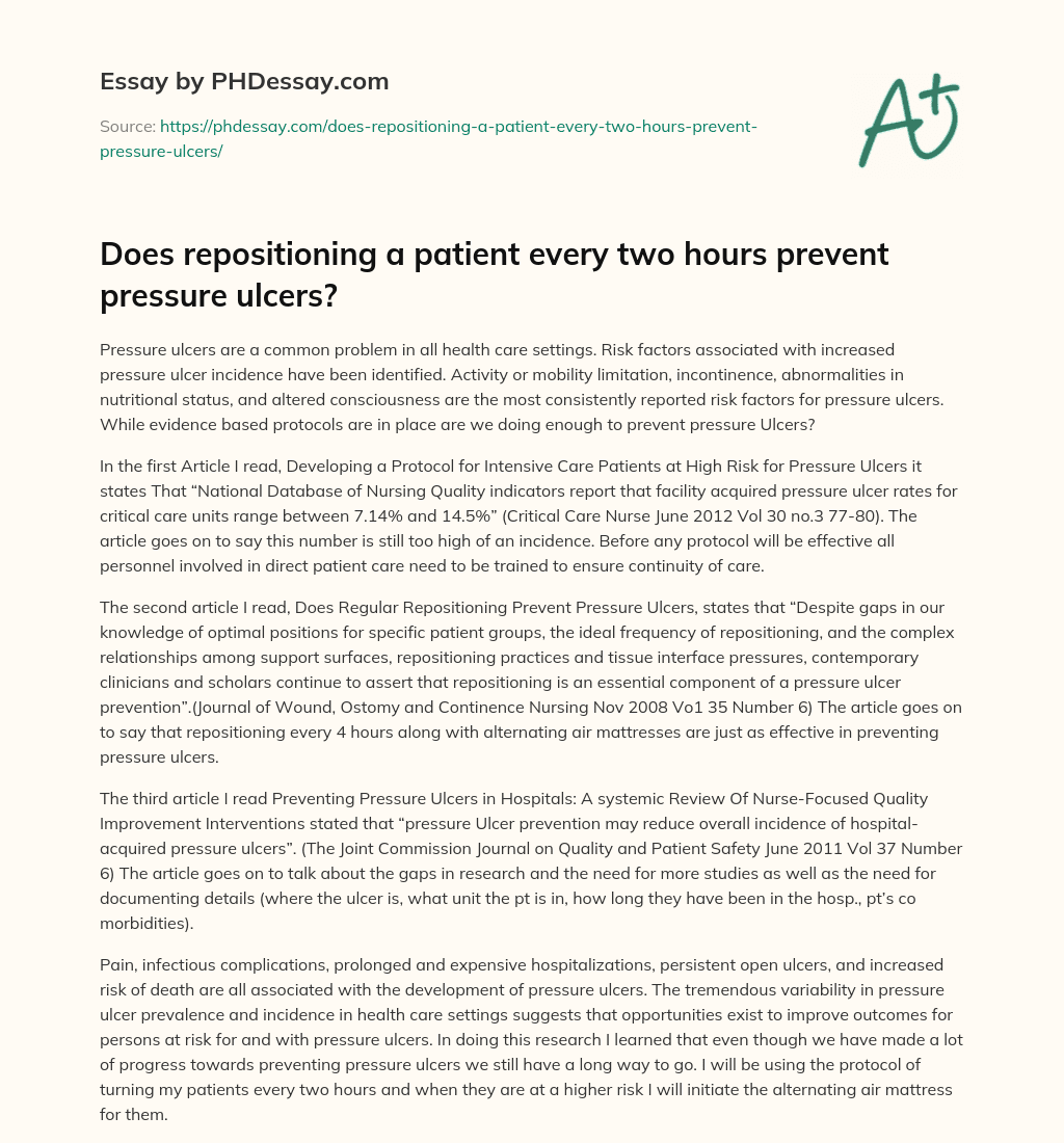 Does repositioning a patient every two hours prevent pressure ulcers ...