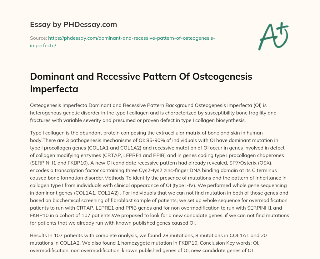 Dominant and Recessive Pattern Of Osteogenesis Imperfecta (300 Words ...