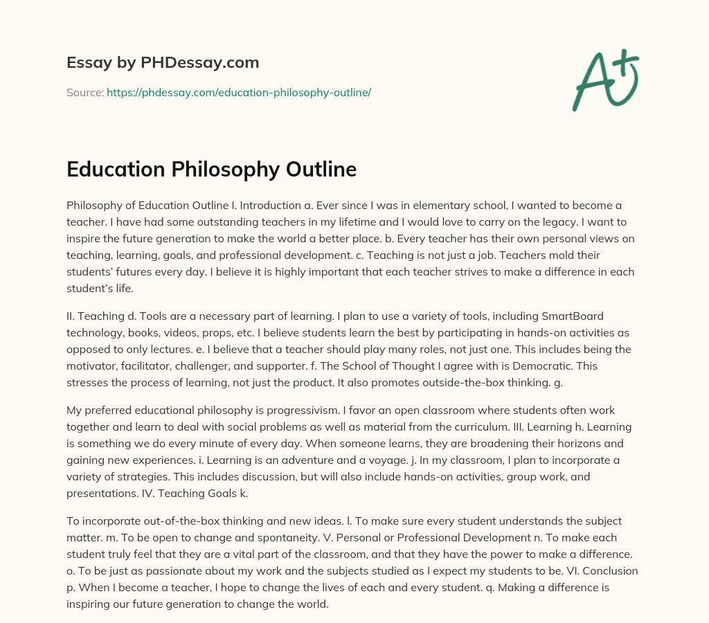 Education Philosophy Outline (400 Words) - PHDessay.com
