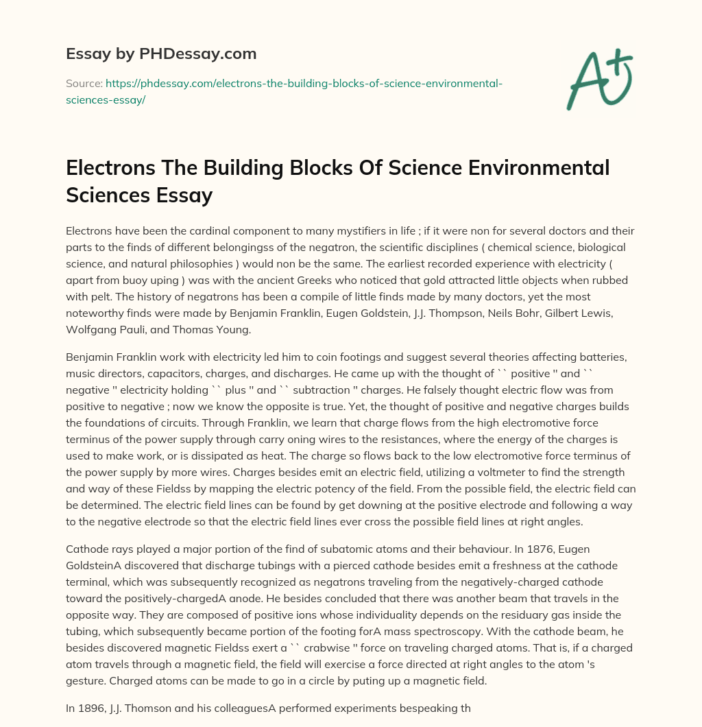 Electrons The Building Blocks Of Science Environmental Sciences Essay ...