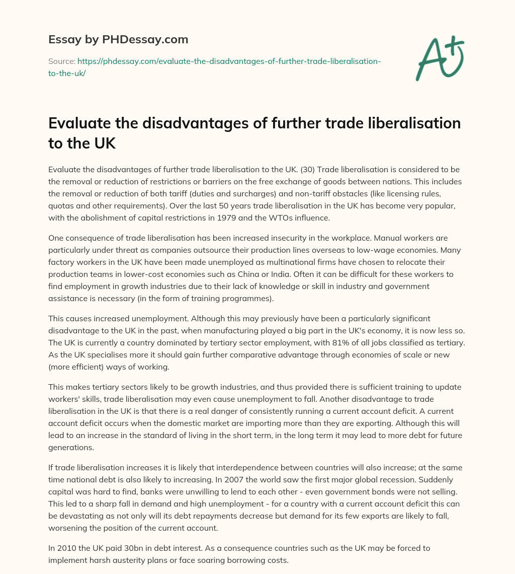 Evaluate the disadvantages of further trade liberalisation to the UK ...
