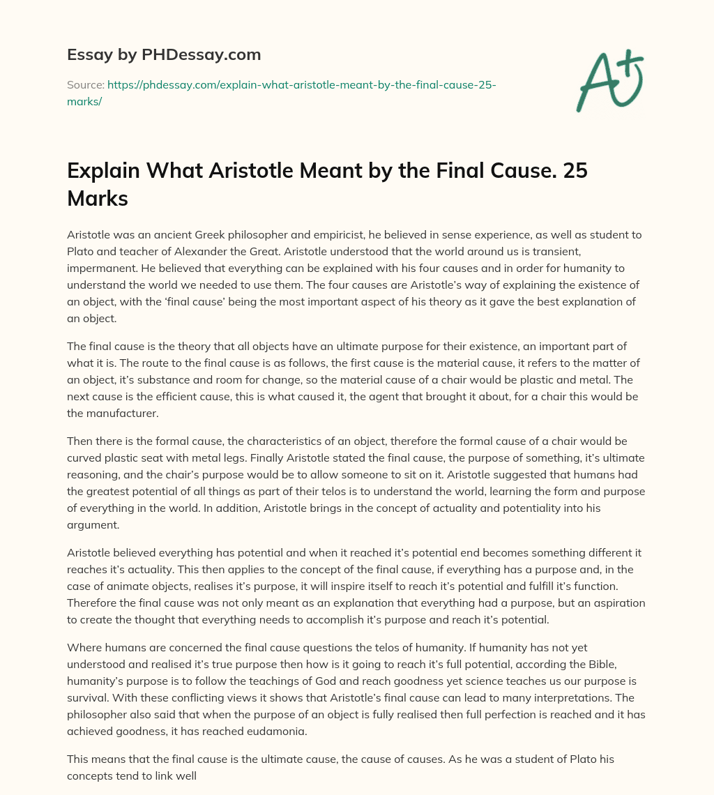 Explain What Aristotle Meant by the Final Cause. 25 Marks - PHDessay.com