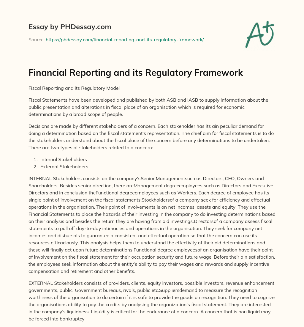 Financial Reporting and its Regulatory Framework - PHDessay.com