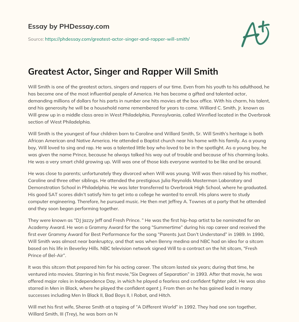 Greatest Actor, Singer and Rapper Will Smith (600 Words) - PHDessay.com