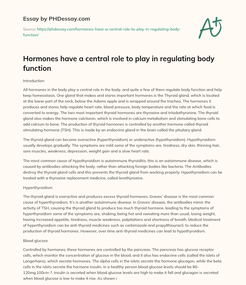 Hormones have a central role to play in regulating body function ...