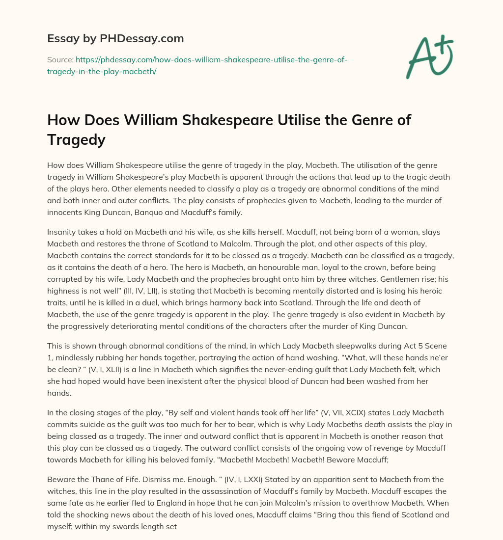 How Does William Shakespeare Utilise the Genre of Tragedy - PHDessay.com
