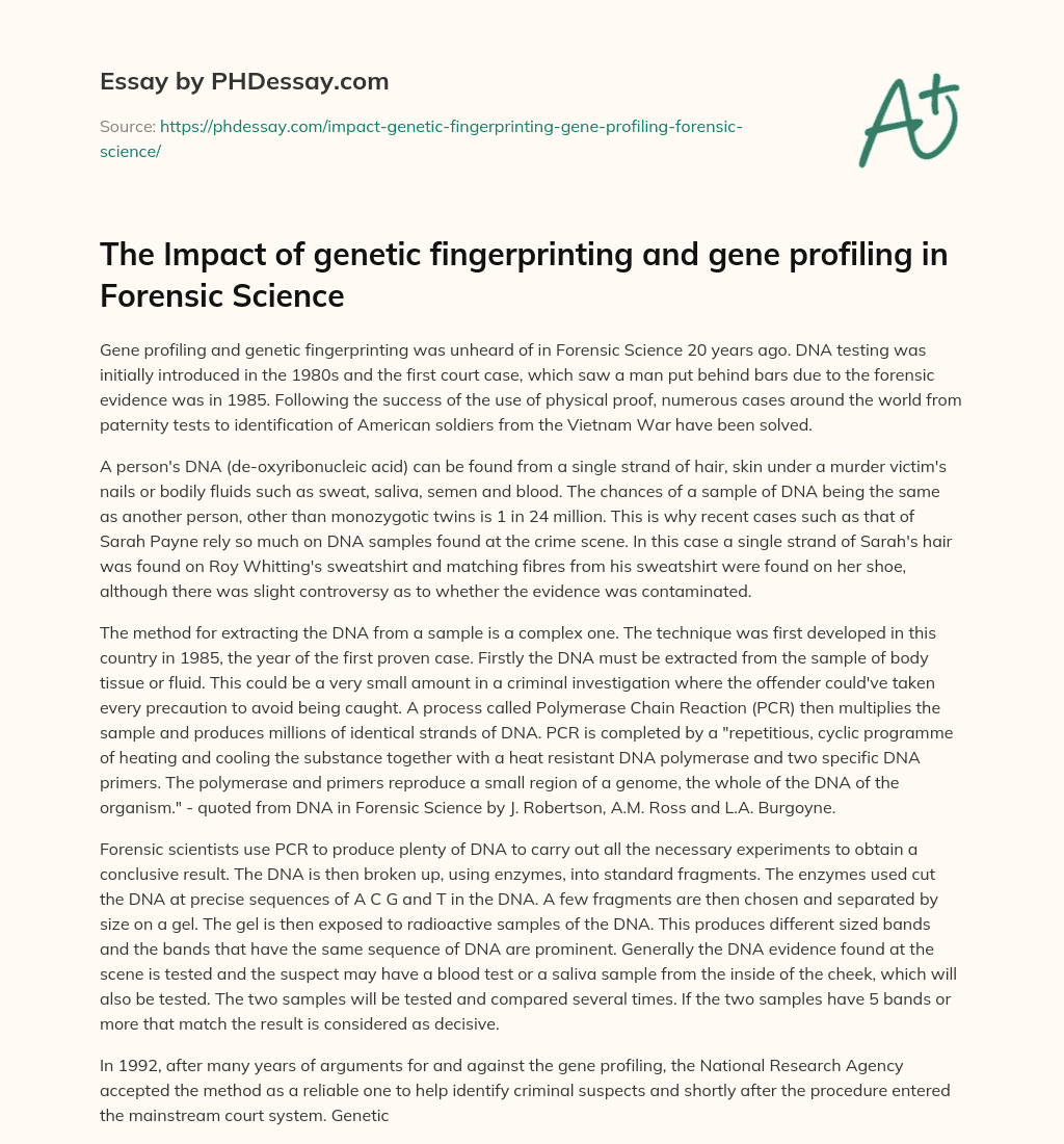 The Impact of genetic fingerprinting and gene profiling in Forensic ...