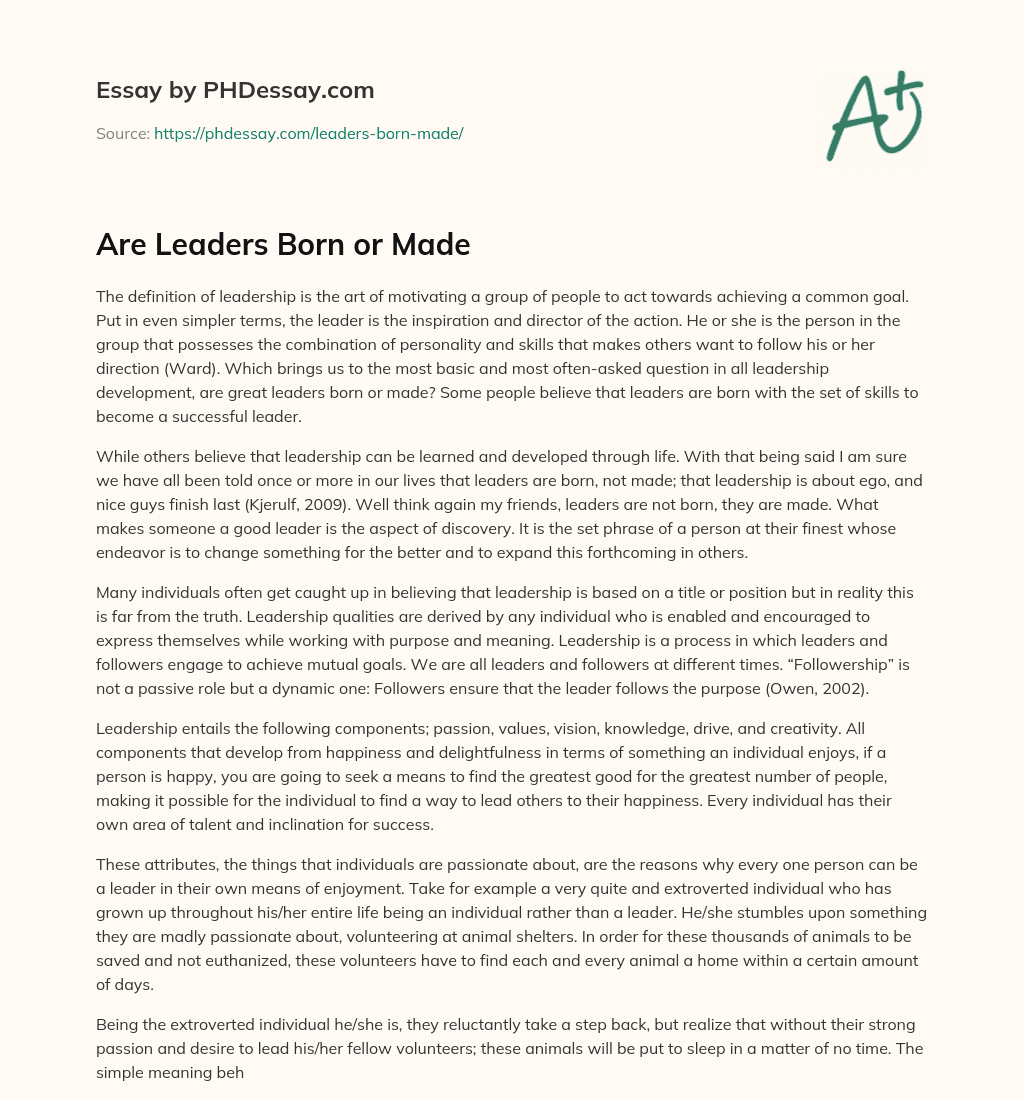 Are Leaders Born Or Made Essay Example (600 Words) - PHDessay.com