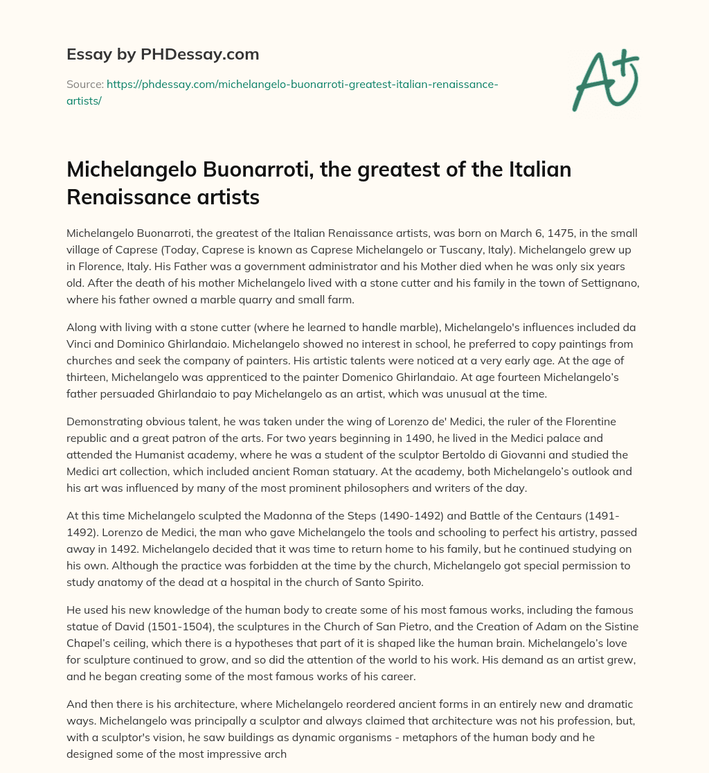 Michelangelo Buonarroti, the greatest of the Italian Renaissance ...