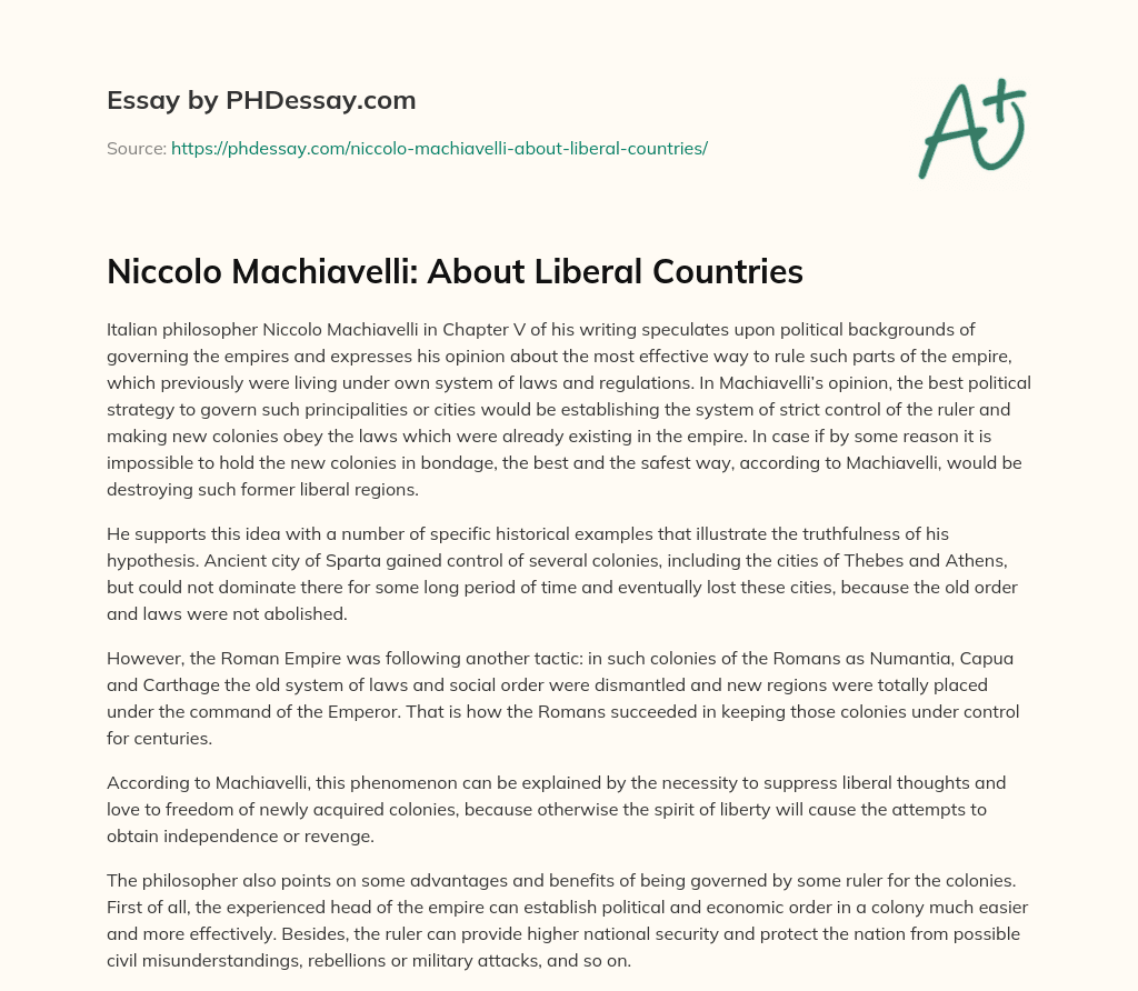 Niccolo Machiavelli: About Liberal Countries (300 Words) - PHDessay.com