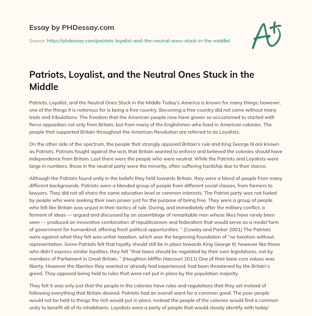 Patriots, Loyalist, and the Neutral Ones Stuck in the Middle - PHDessay.com
