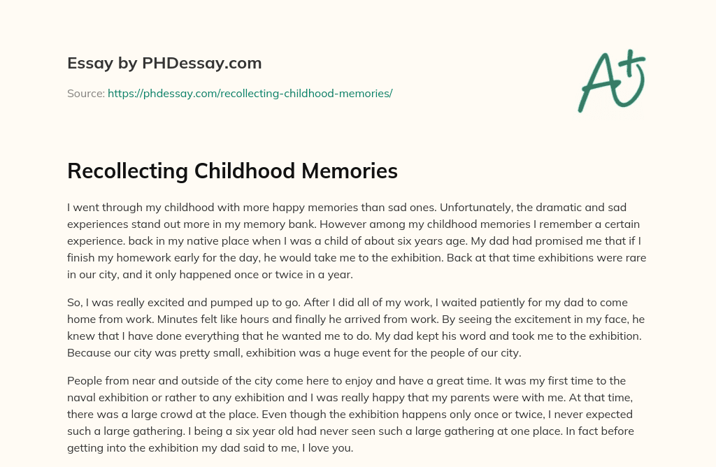 Recollecting Childhood Memories (300 Words) - PHDessay.com