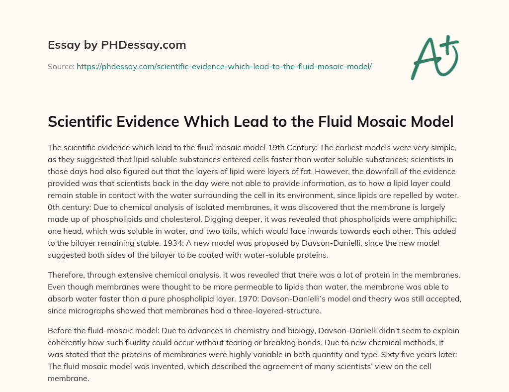 Scientific Evidence Which Lead to the Fluid Mosaic Model (300 Words ...