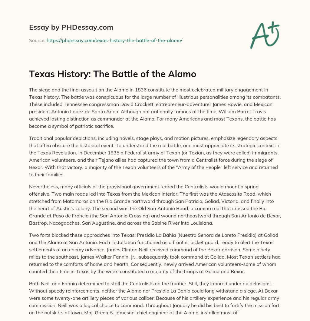 Texas History: The Battle of the Alamo (600 Words) - PHDessay.com
