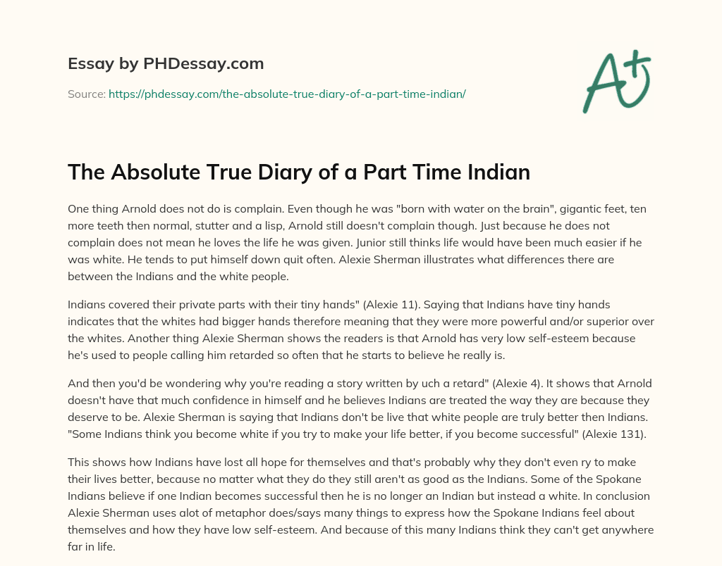 The Absolute True Diary of a Part Time Indian (300 Words) - PHDessay.com