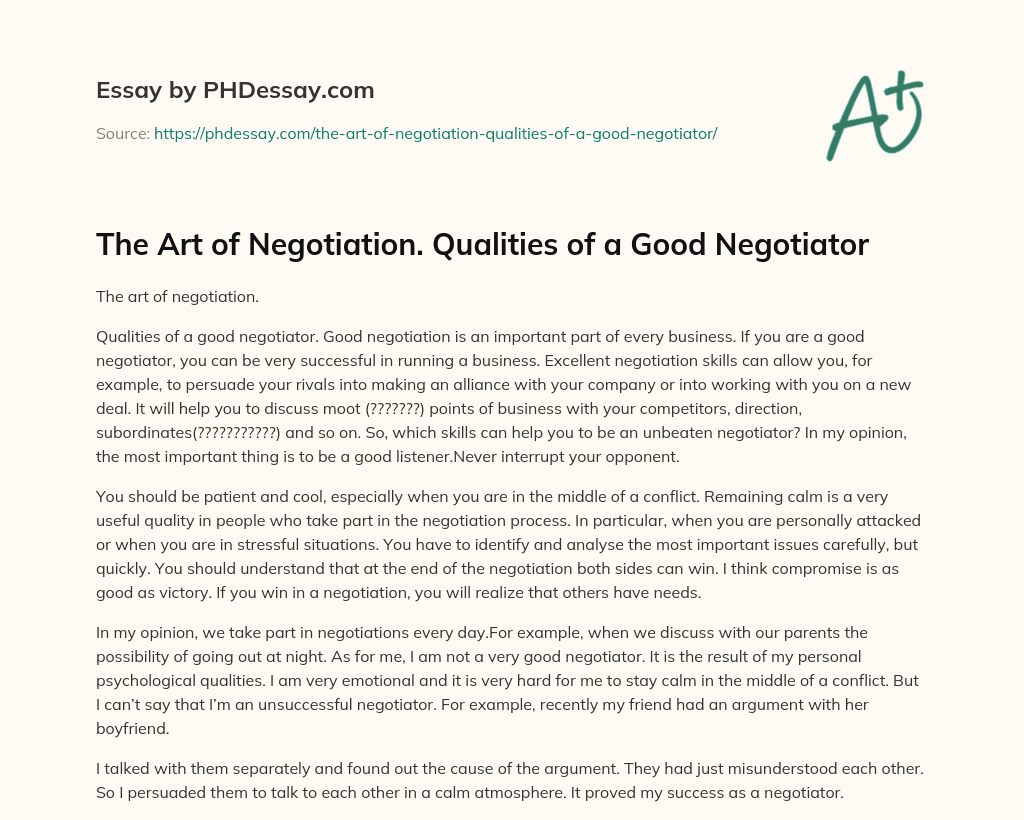 The Art Of Negotiation. Qualities Of A Good Negotiator Essay Example ...