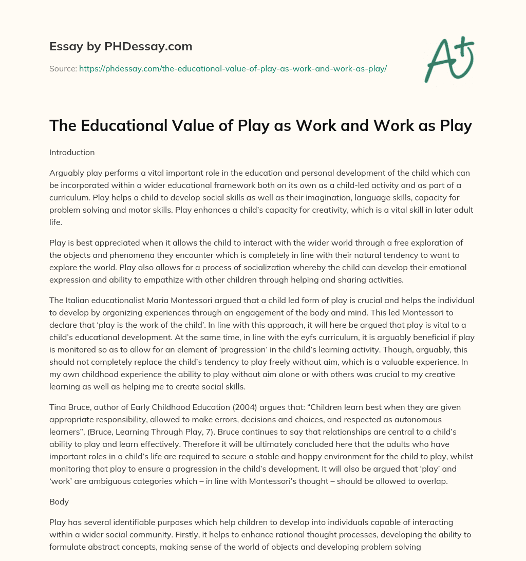 The Educational Value of Play as Work and Work as Play - PHDessay.com
