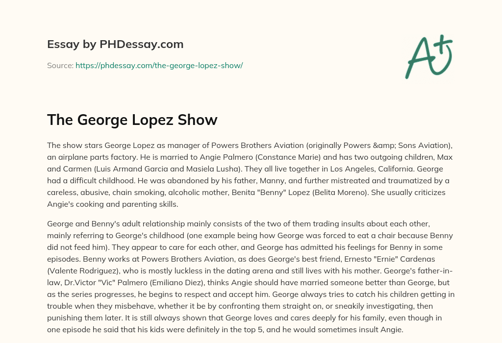 The George Lopez Show (300 Words) - PHDessay.com