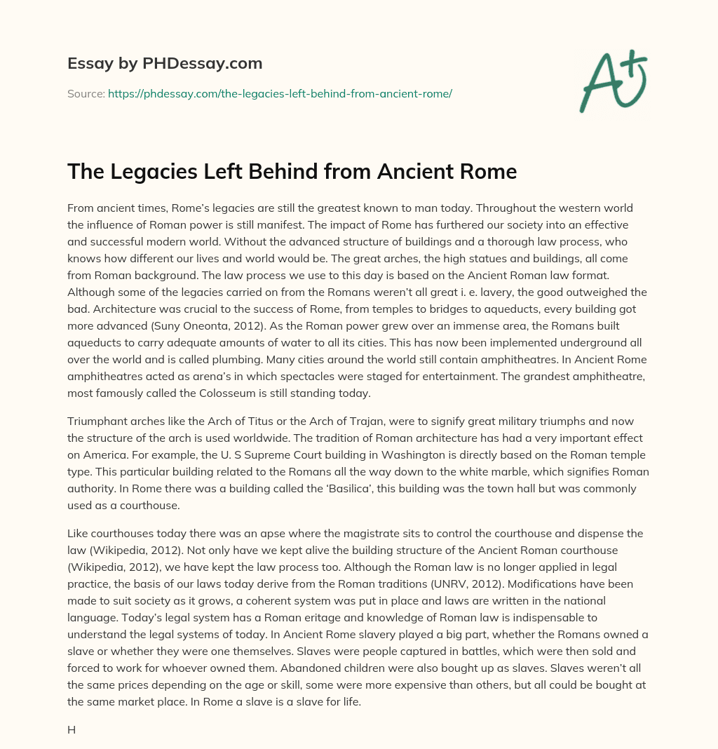 The Legacies Left Behind from Ancient Rome - PHDessay.com