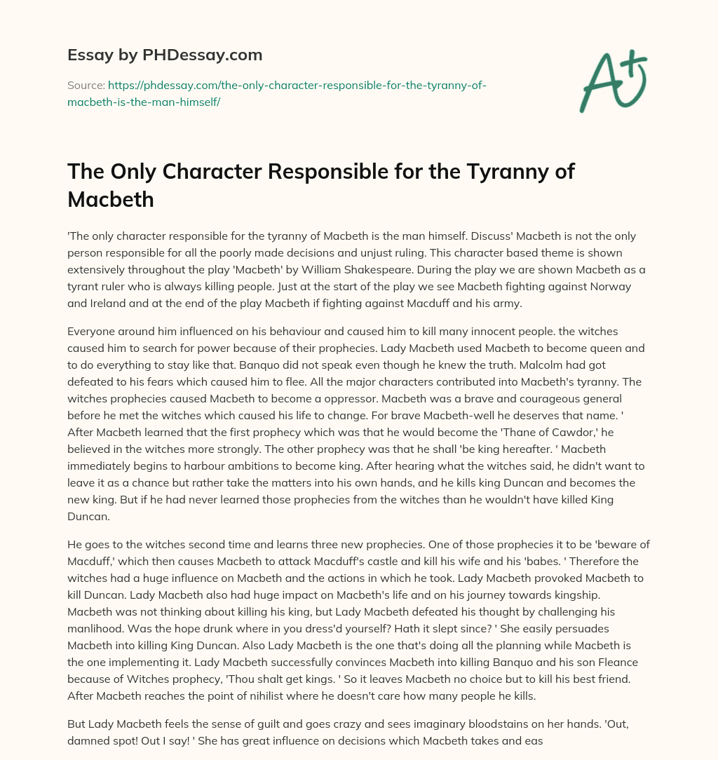 The Only Character Responsible for the Tyranny of Macbeth - PHDessay.com