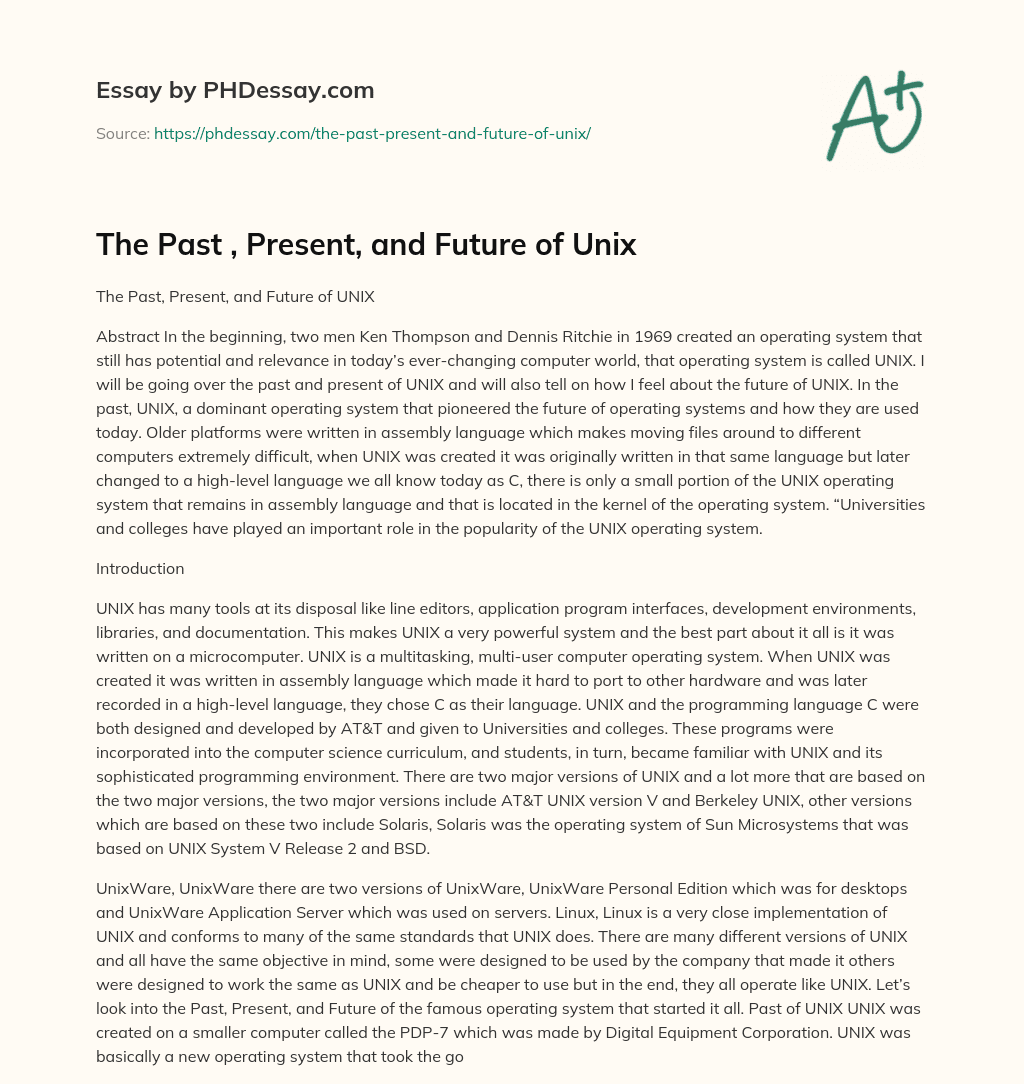 The Past , Present, And Future Of Unix Essay Example - PHDessay.com