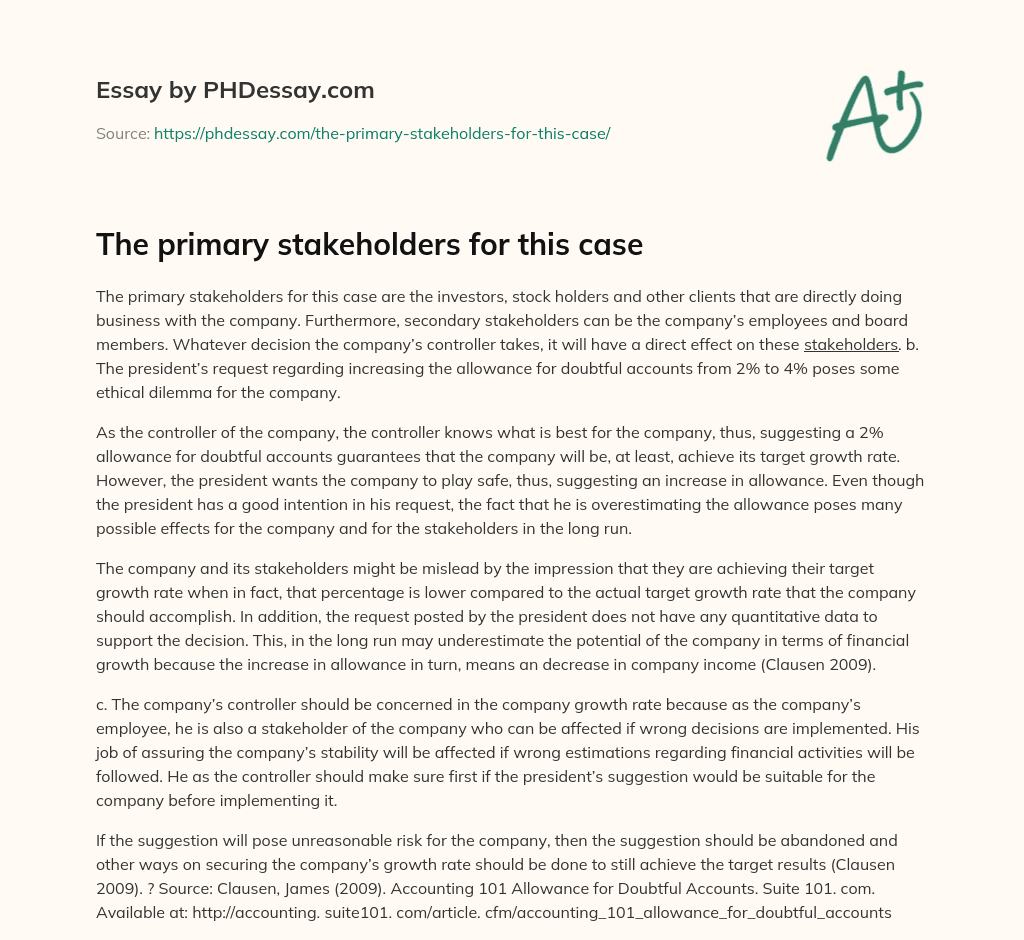The primary stakeholders for this case (400 Words) - PHDessay.com