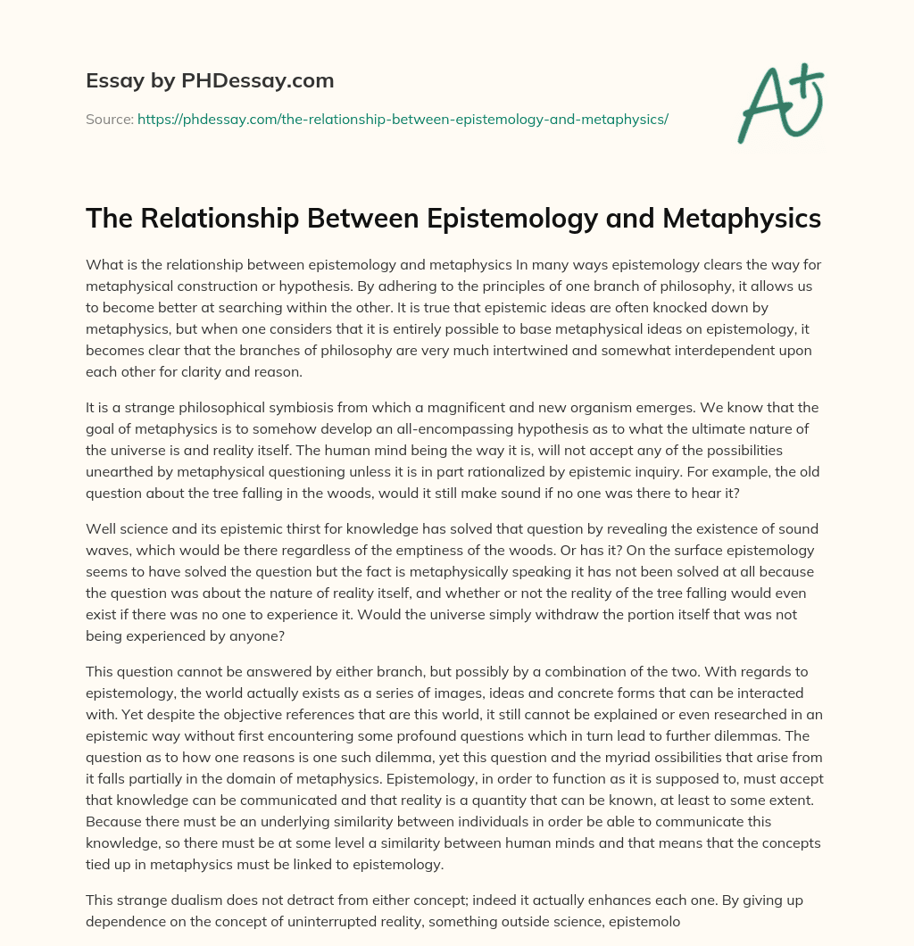 The Relationship Between Epistemology and Metaphysics - PHDessay.com