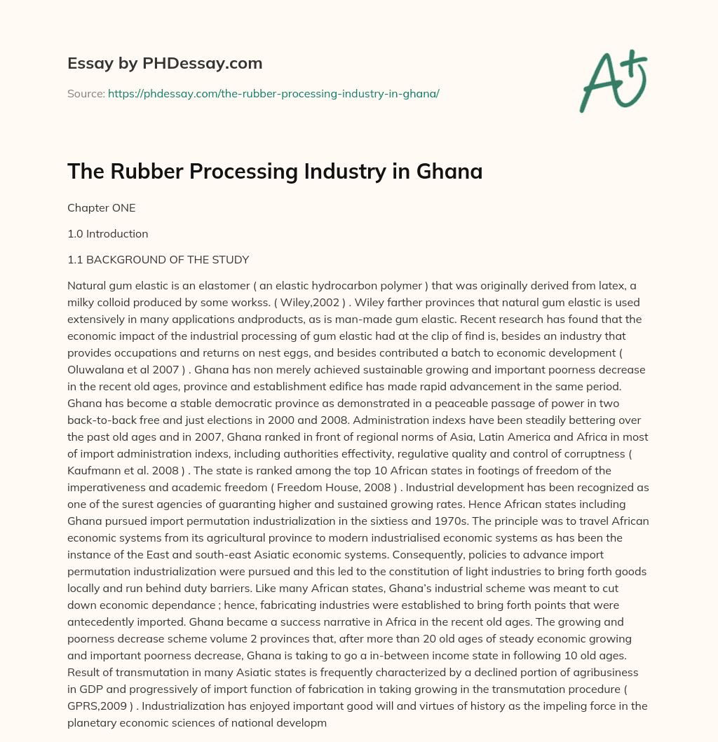 The Rubber Processing Industry in Ghana - PHDessay.com