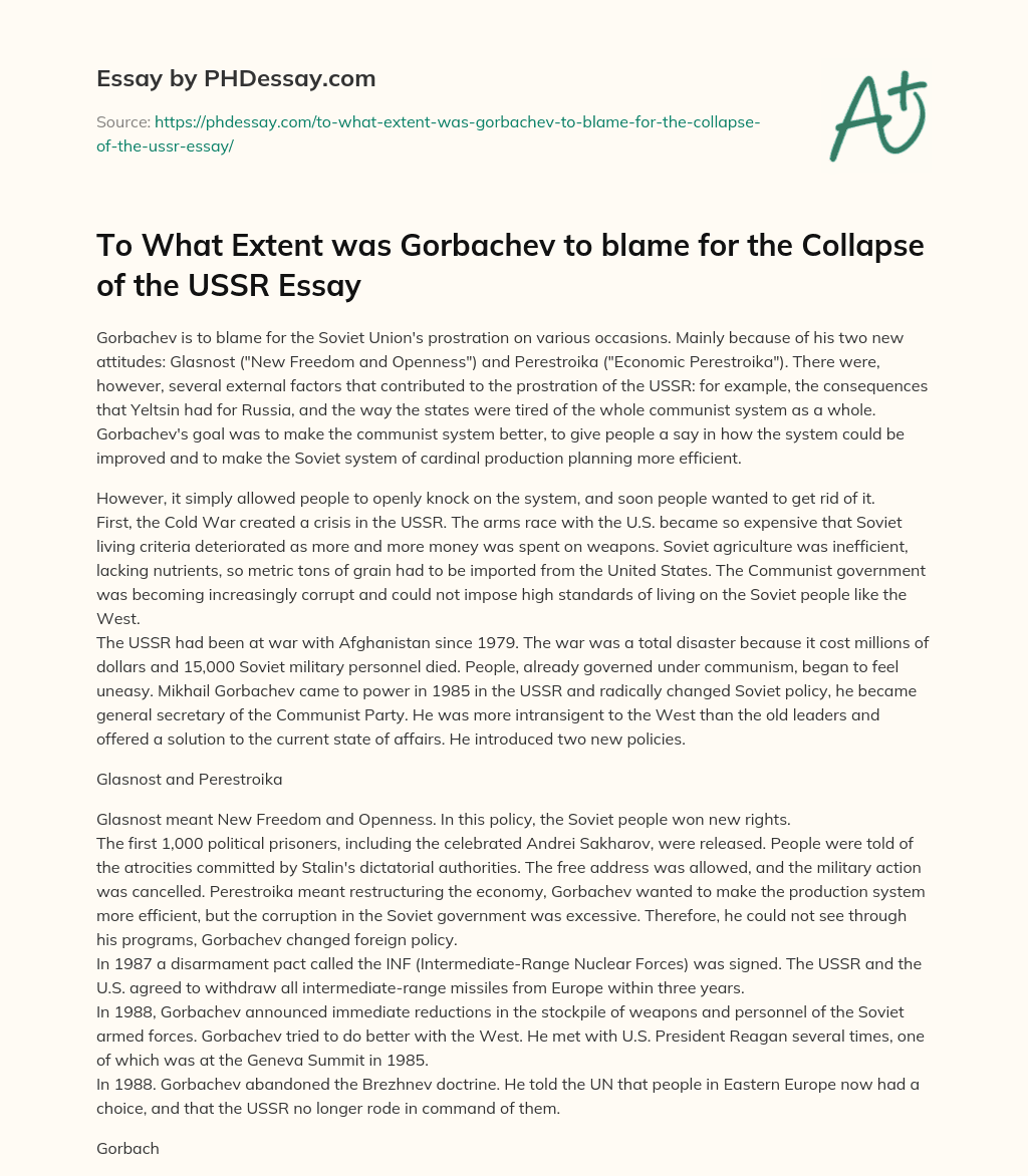 To What Extent was Gorbachev to blame for the Collapse of the USSR ...