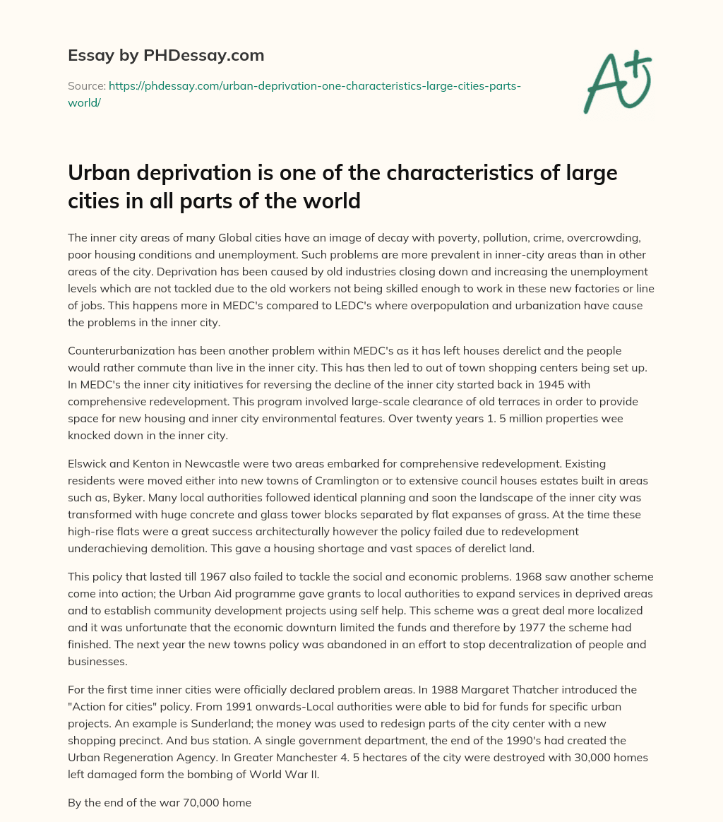 Urban deprivation is one of the characteristics of large cities in all ...