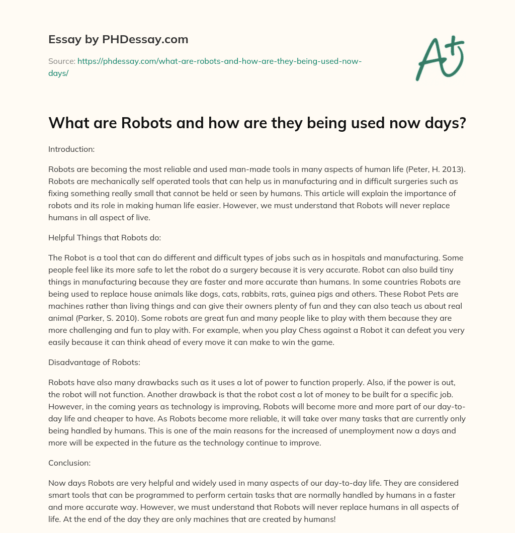 What are Robots and how are they being used now days? (400 Words ...