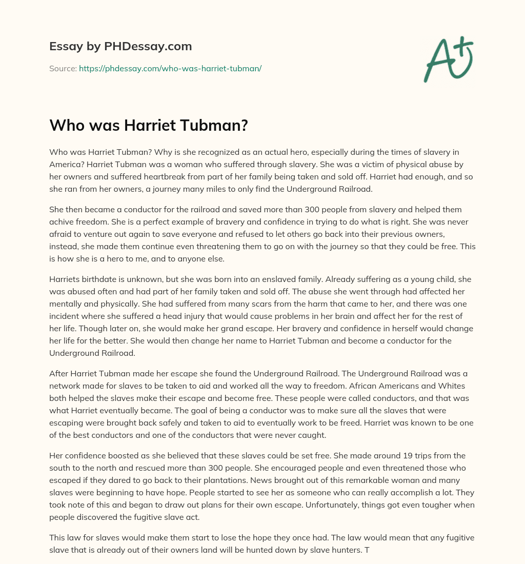 Who was Harriet Tubman? - PHDessay.com