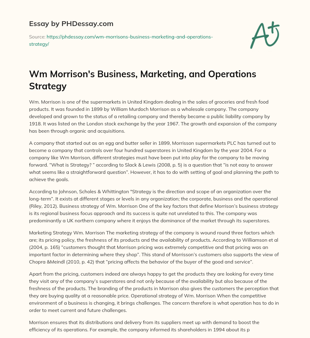 Wm Morrison's Business, Marketing, and Operations Strategy (600 Words ...