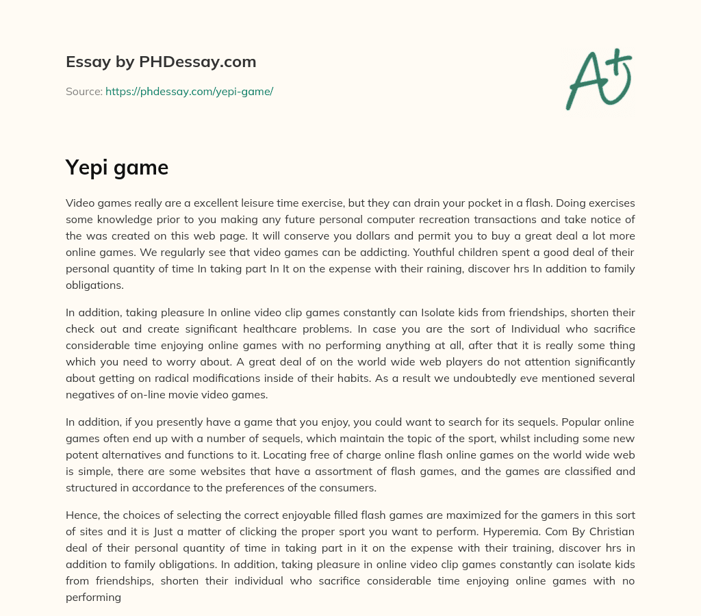 Yepi game (400 Words) - PHDessay.com
